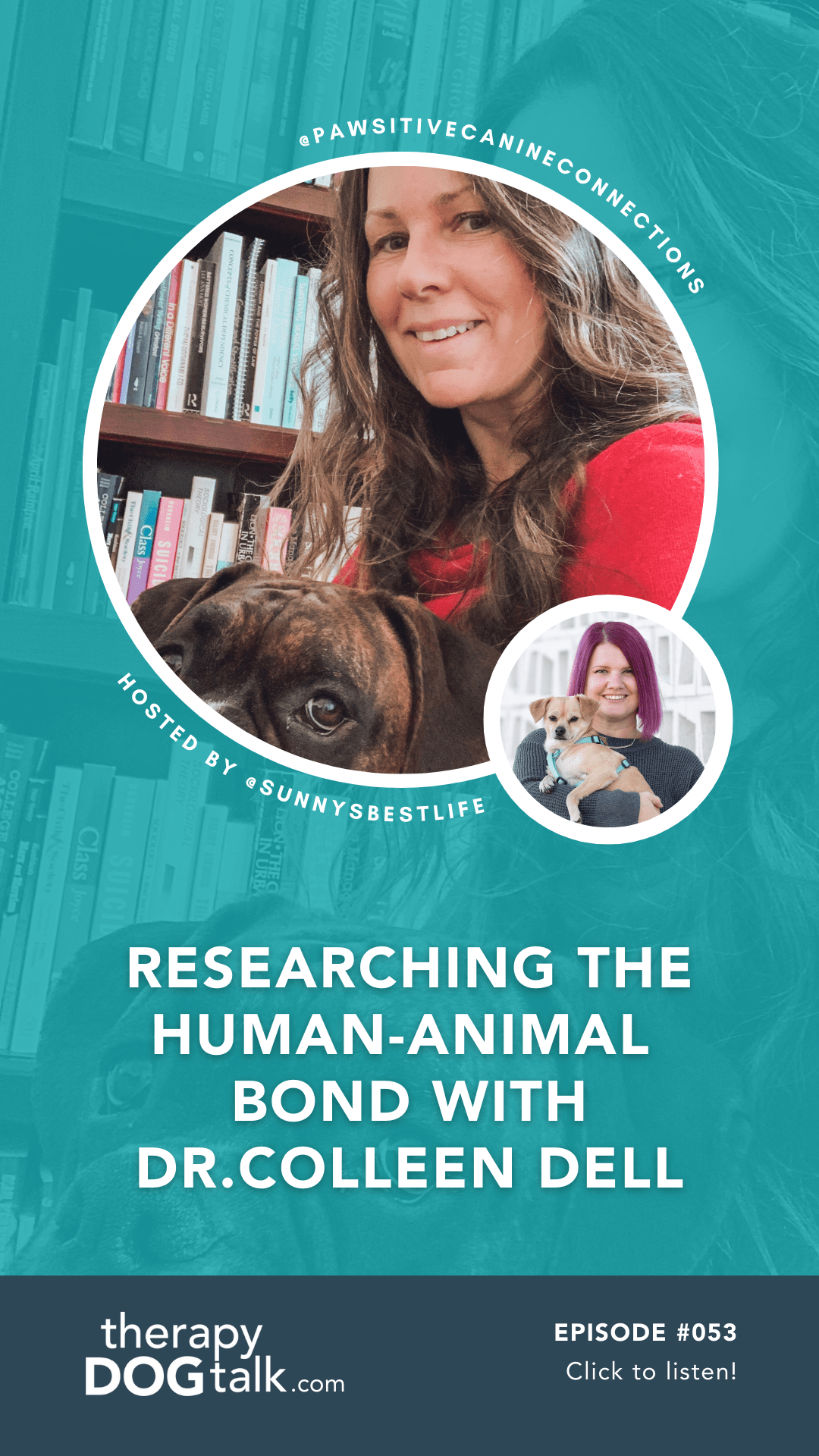 #053: Researching the Human-Animal Bond with Dr. Colleen Dell | Sherrie ...