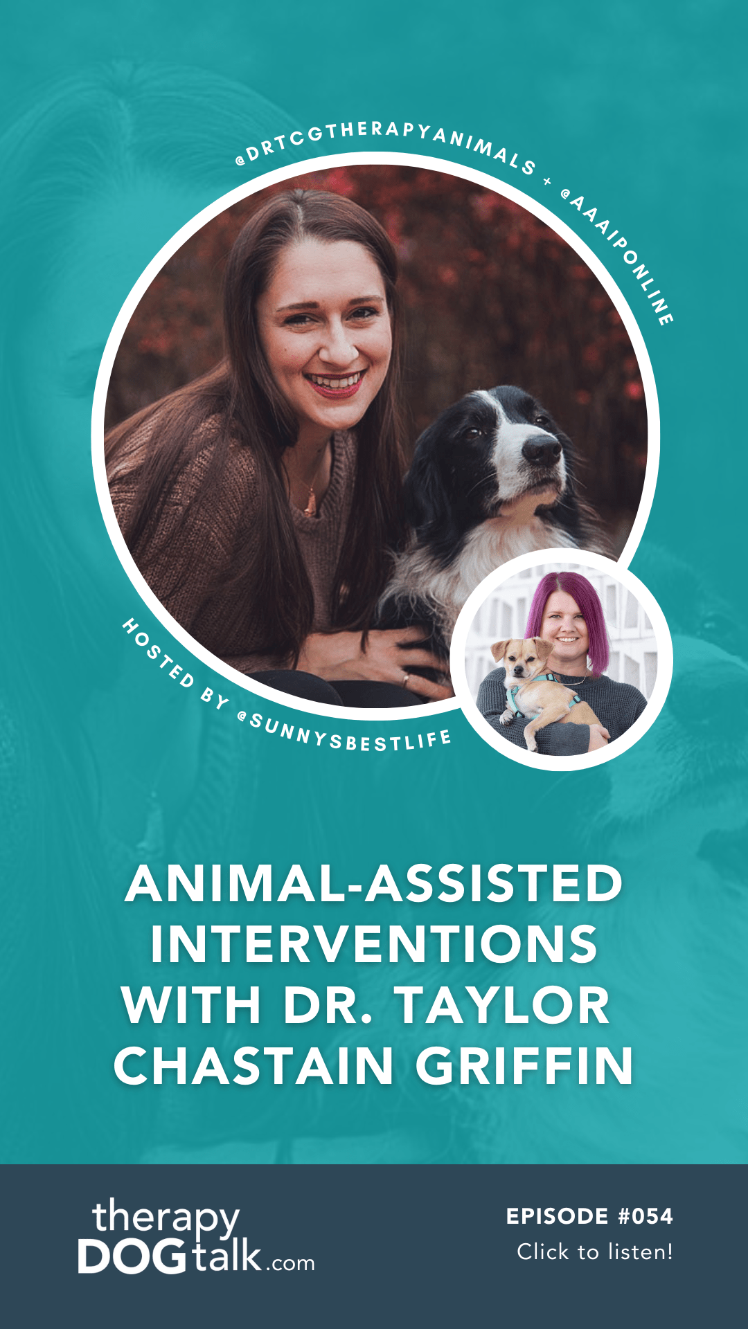 #054: Animal-Assisted Interventions with Dr. Taylor Chastain Griffin ...